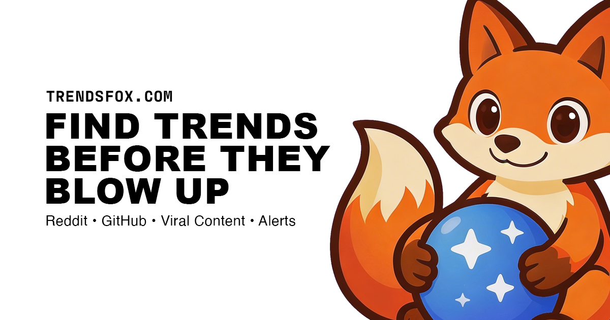 TrendsFox — See What's Really Trending Right Now